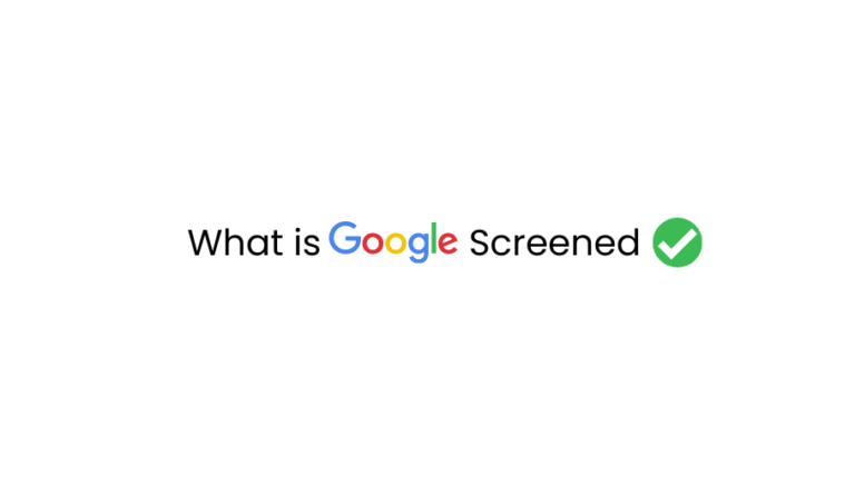 Google Screened Badge: How to Obtain It